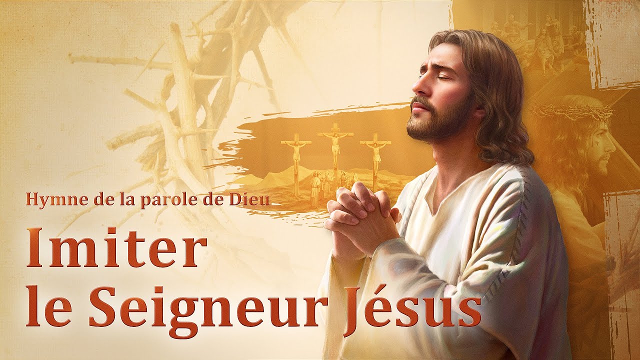 Chant chrétien en français | Imiter le Seigneur Jésus (avec paroles)
